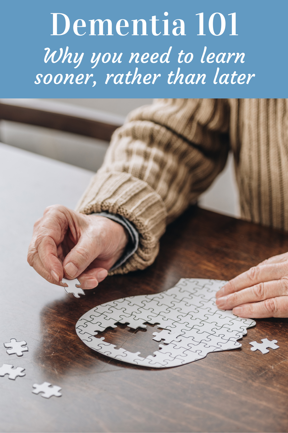The Time For Learning About Dementia is Now!